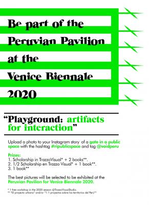 Be part of the Peruvian Pavilion at Venice Biennale 2020: "Playground ...